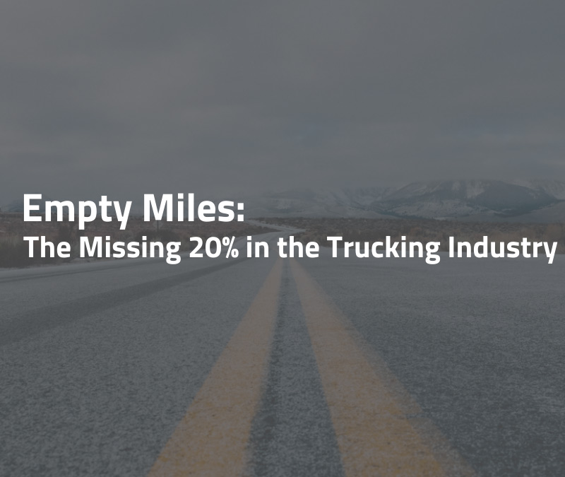Empty Miles: The Missing 20% in the Trucking Industry - Konexial